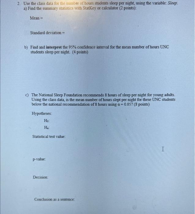 Solved 2. Use the class data for the number of hours | Chegg.com