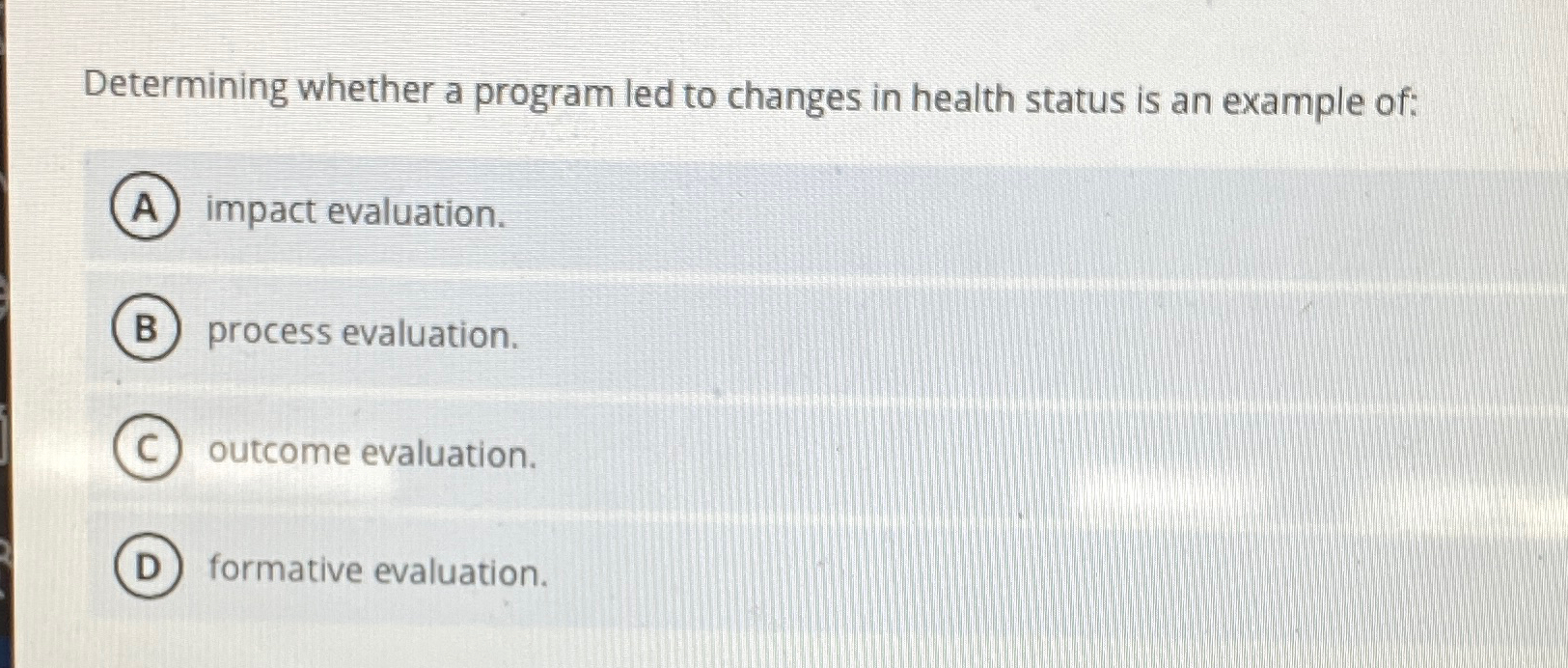 Solved Determining whether a program led to changes in | Chegg.com