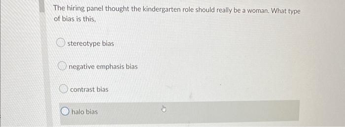 The hiring panel thought the kindergarten role should | Chegg.com