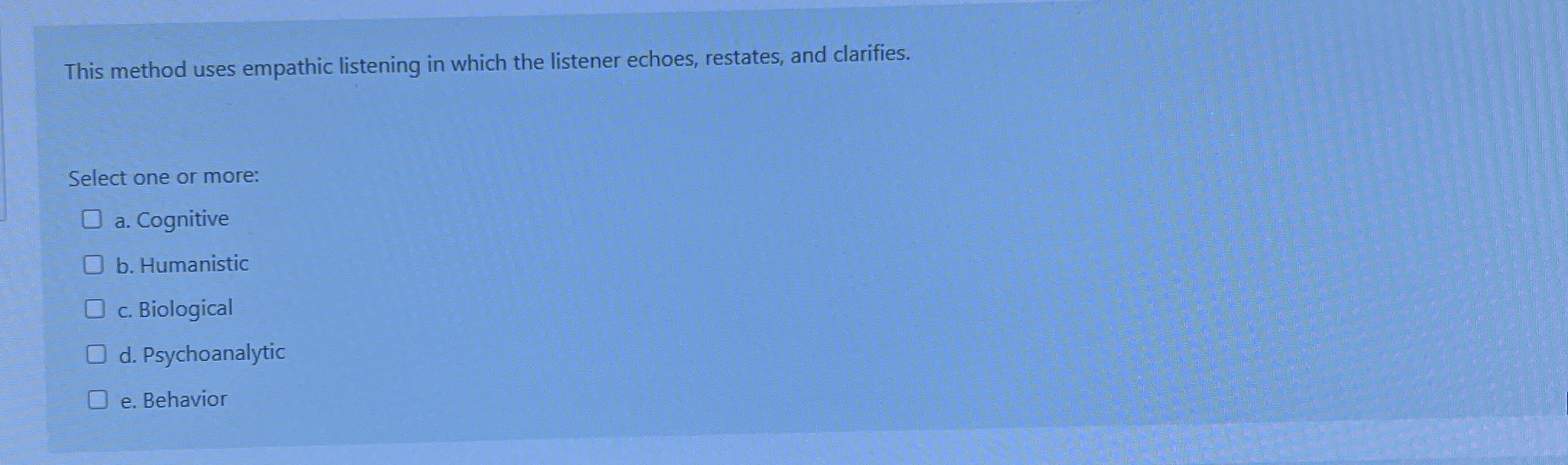 Solved This method uses empathic listening in which the | Chegg.com