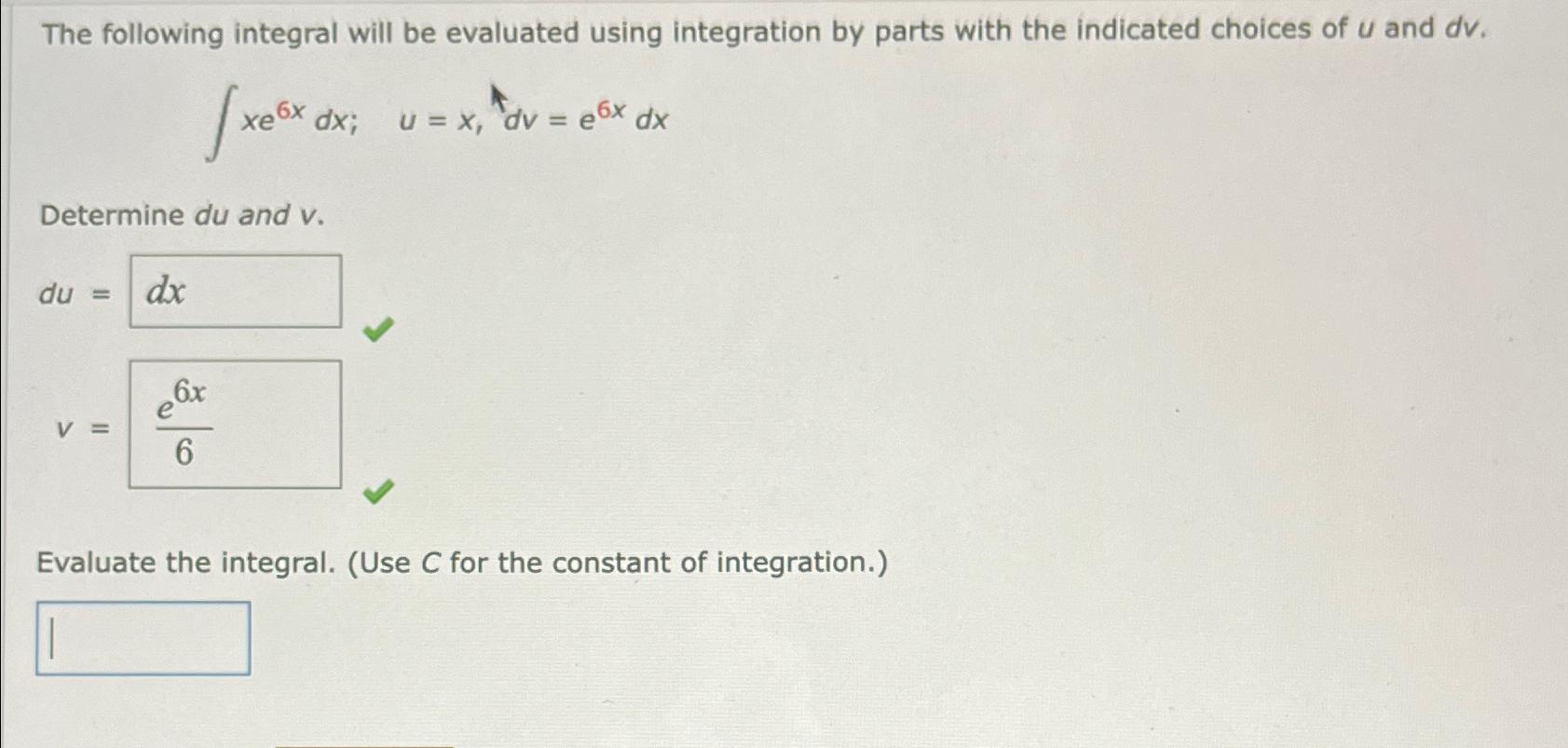 Solved The following integral will be evaluated using | Chegg.com