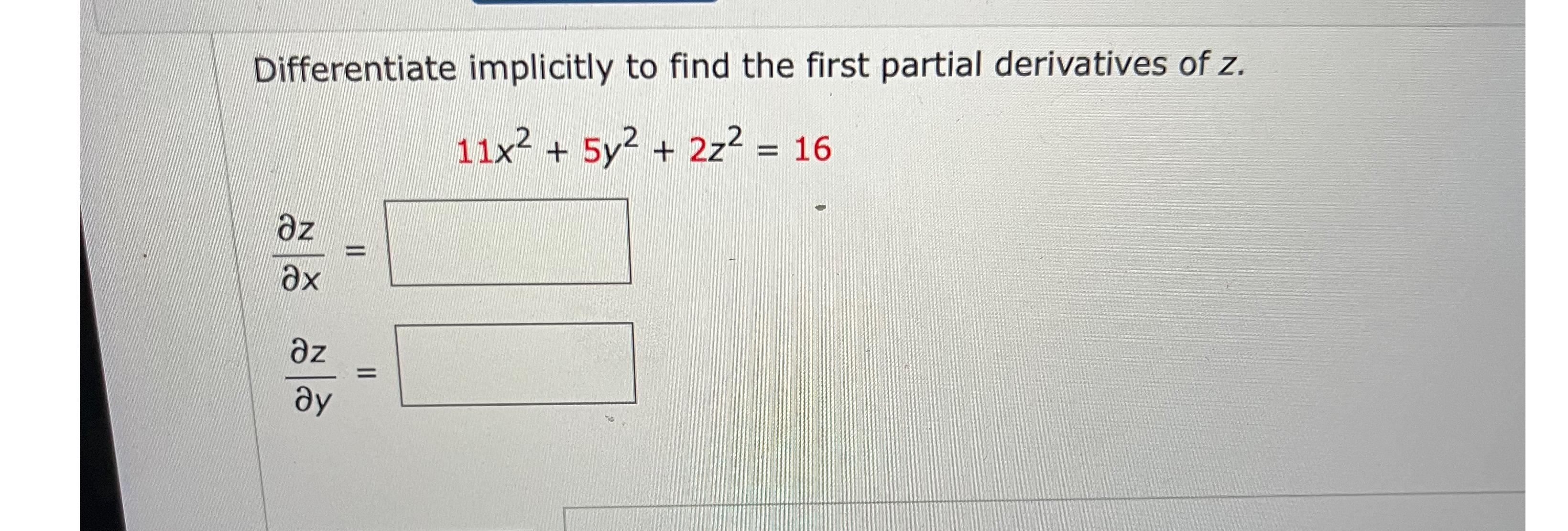 Solved Differentiate implicitly to find the first partial | Chegg.com