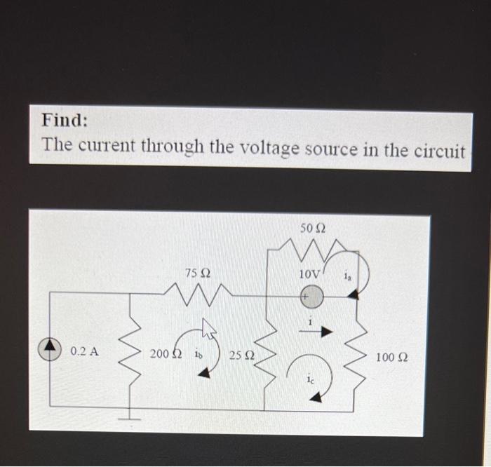 Solved Find: The current through the voltage source in the | Chegg.com