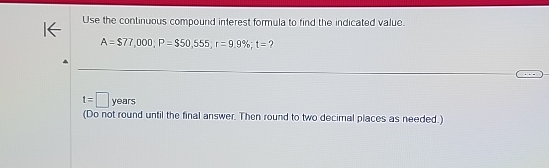 Solved Use the continuous compound interest formula to find | Chegg.com
