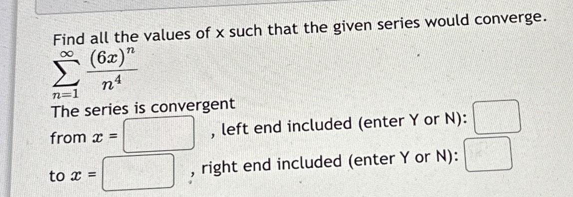 Solved Find all the values of x ﻿such that the given series | Chegg.com