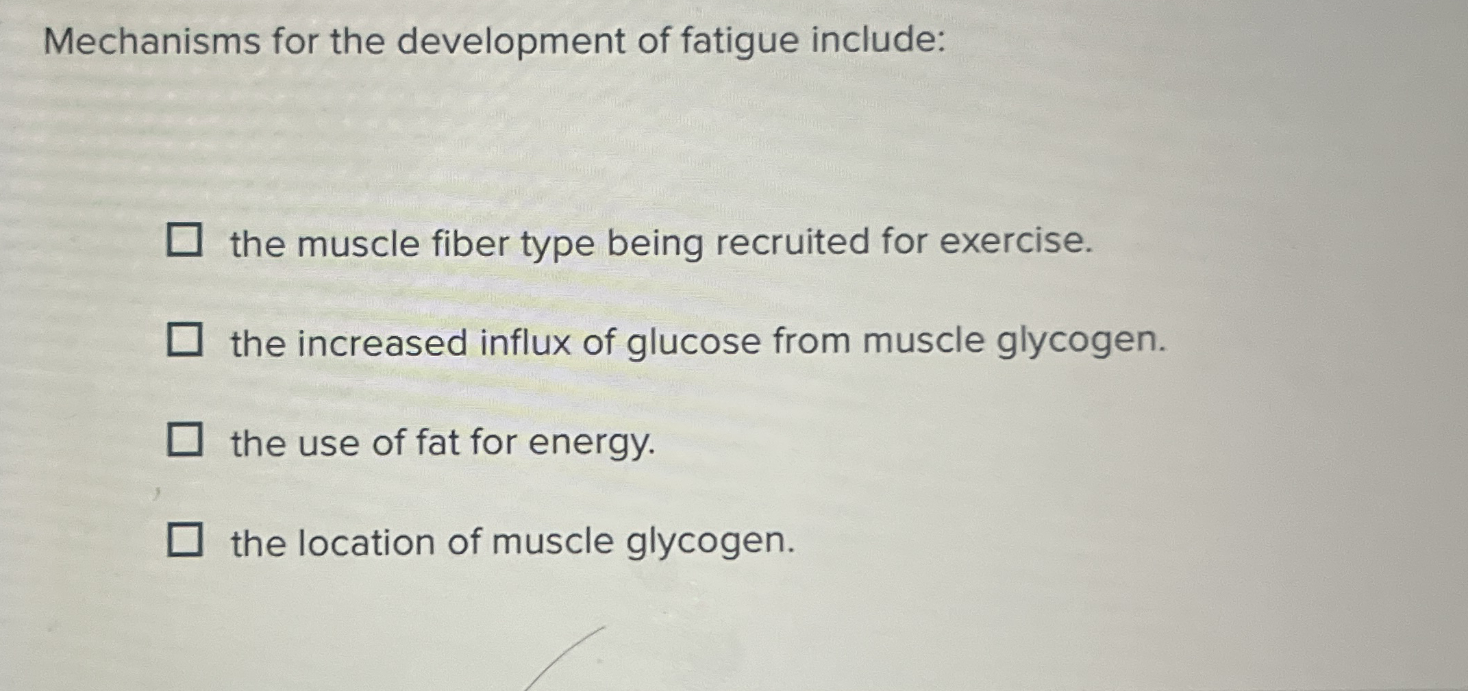 Solved Mechanisms for the development of fatigue include:the | Chegg.com