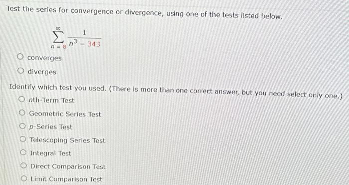 Solved Test the series for convergence or divergence, using | Chegg.com