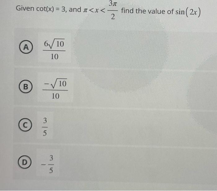 Solved Given cot(x)=3, and π | Chegg.com