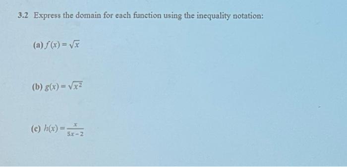 Solved 3.2 Express the domain for each function using the | Chegg.com