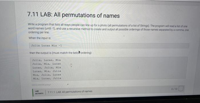 Solved 7.11 LAB: All permutations of names Write a program | Chegg.com Solved 7.11 LAB: All permutations of names Write a program | Chegg.com