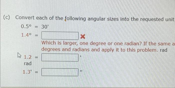 Solved (c) Convert each of the following angular sizes into | Chegg.com