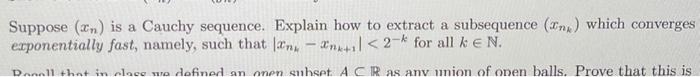 Solved Suppose (xn) is a Cauchy sequence. Explain how to | Chegg.com