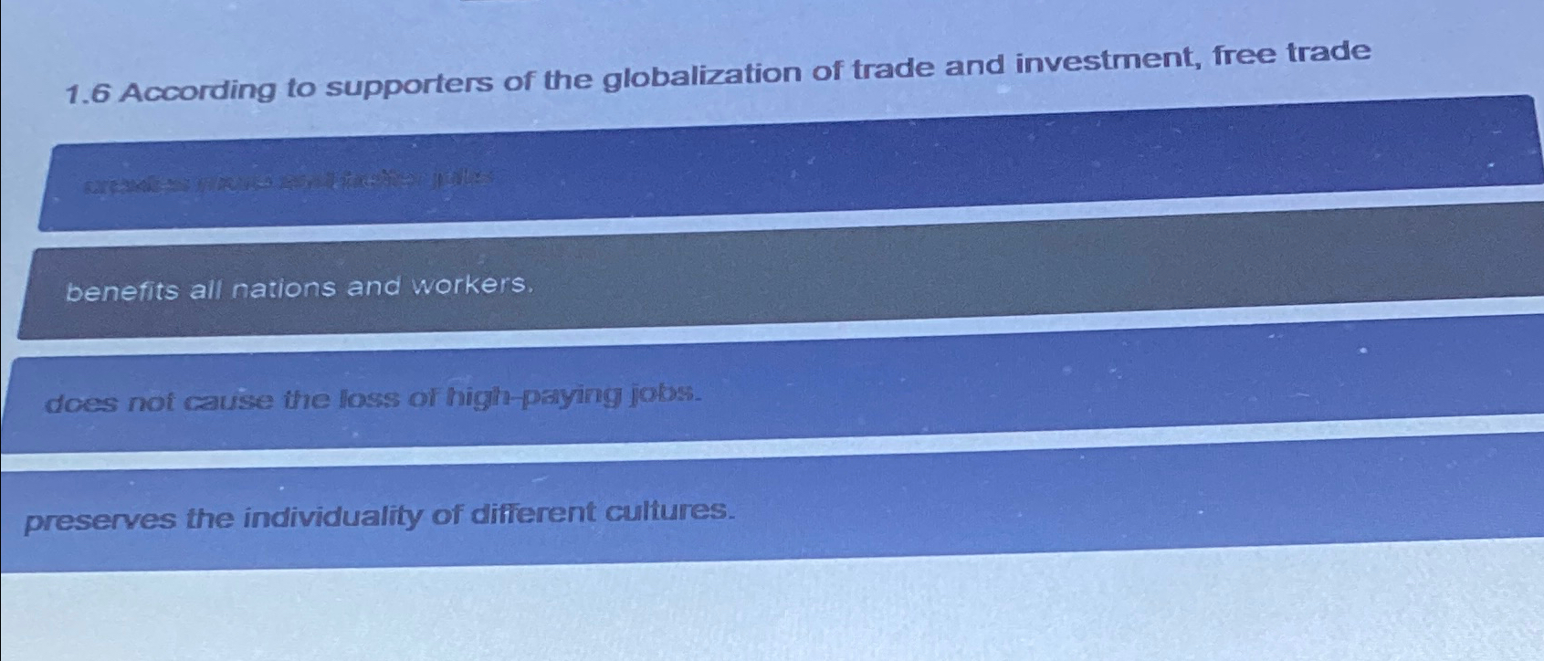 Solved 1.6 ﻿According to supporters of the globalization of | Chegg.com