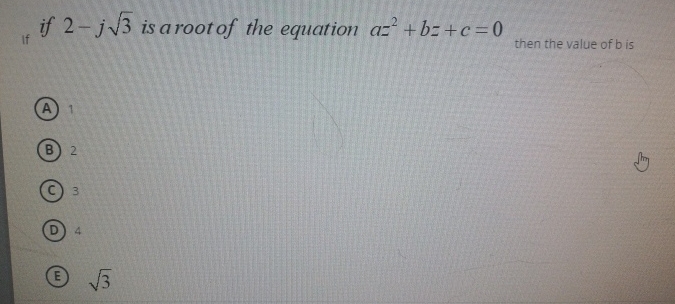 Solved if 2-j32 ﻿is a root of the equation az2+bz+c=0 | Chegg.com