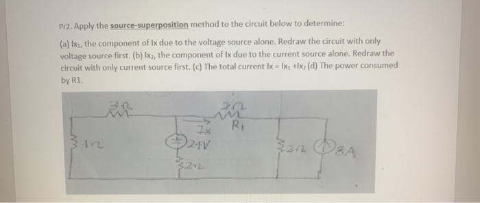 Solved Pr2. Apply the source-superposition method to the | Chegg.com