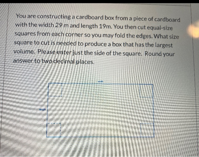 Solved You are constructing a cardboard box from a piece of | Chegg.com