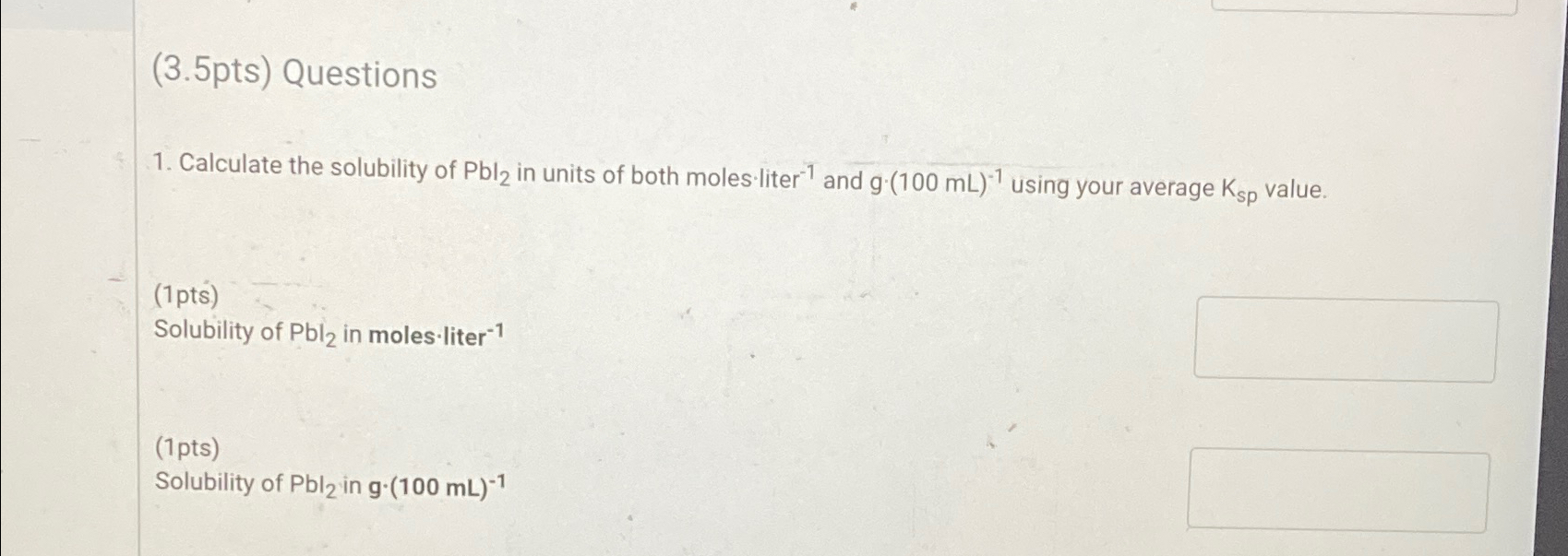 (3.5pts) ﻿QuestionsCalculate the solubility of Pbl2 | Chegg.com