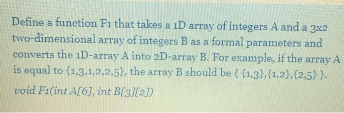 Solved Define a function F1 that takes a 1D array of | Chegg.com