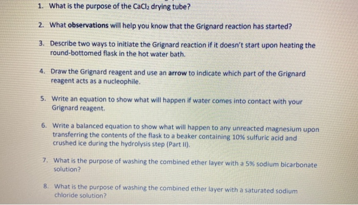 Solved 1. What is the purpose of the CaCl2 drying tube? 2. | Chegg.com