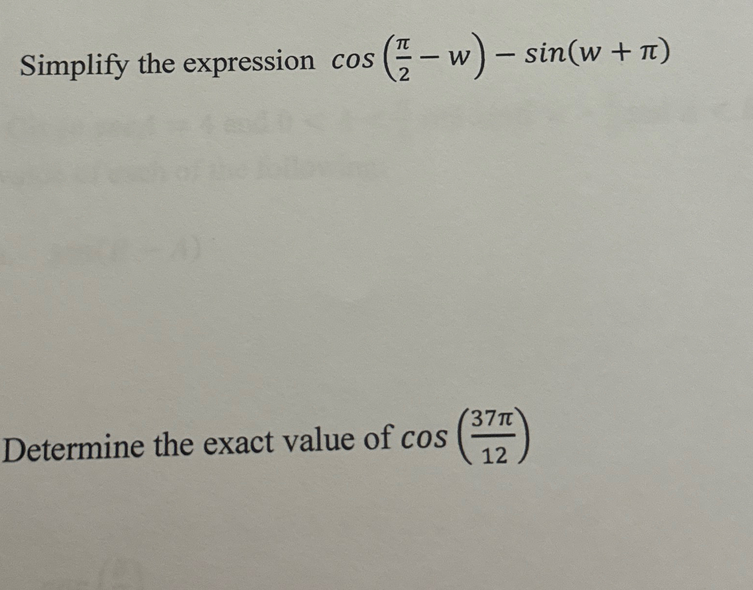 Solved Simplify the expression cos(π2-w)-sin(w+π)Determine | Chegg.com