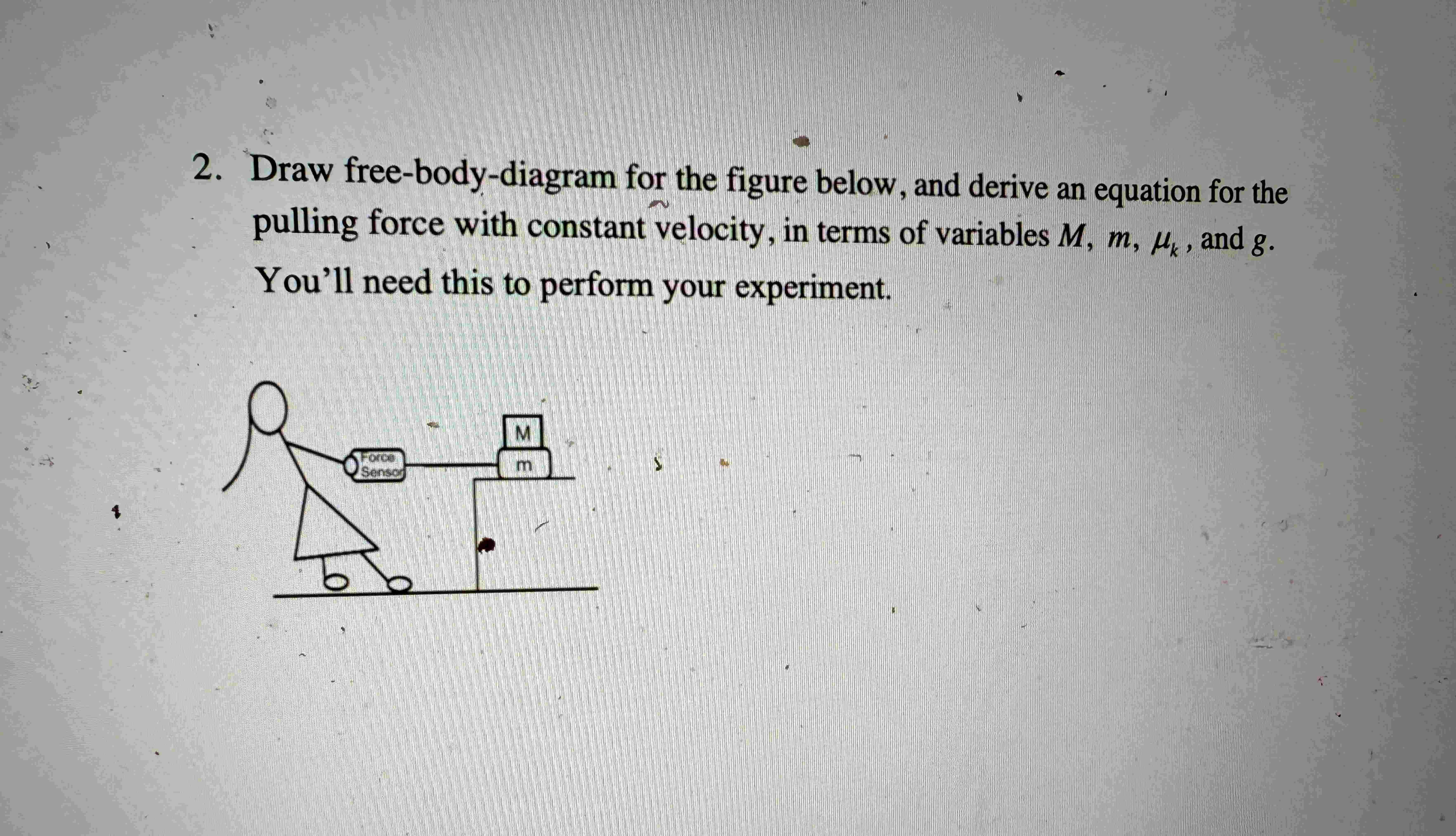 Solved Draw free-body-diagram for the figure below, and | Chegg.com