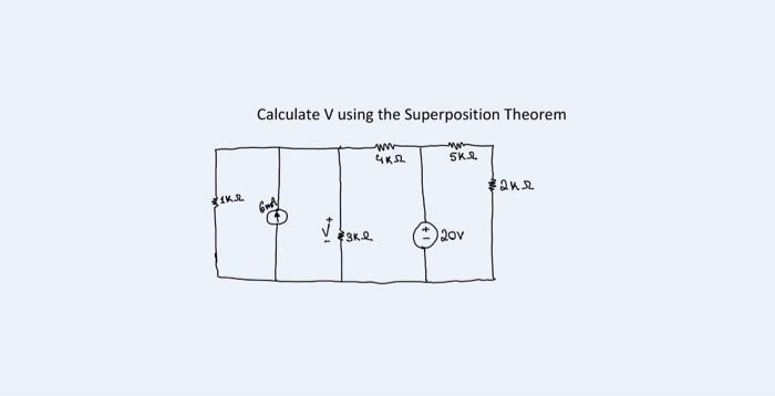 Solved Calculate V using the Superposition Theorem | Chegg.com
