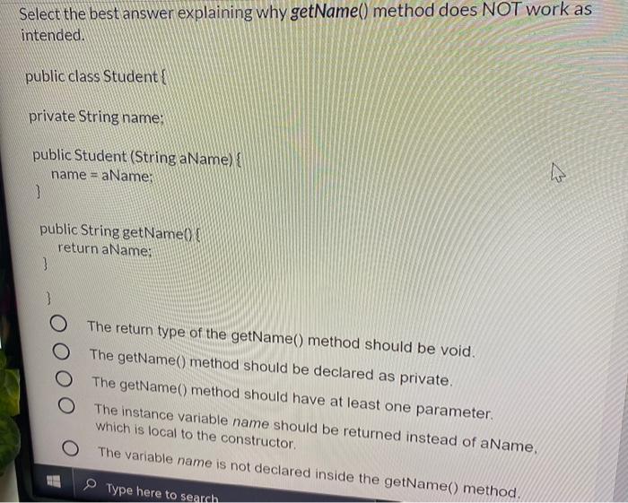 Solved Select the best answer explaining why getName() | Chegg.com