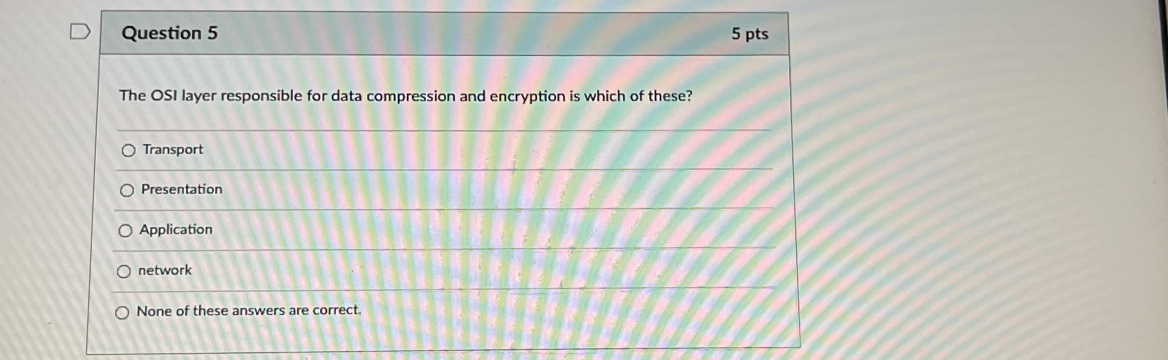 Solved Question 55 ptsThe OSI layer responsible for data | Chegg.com Solved Question 55 ptsThe OSI layer responsible for data | Chegg.com
