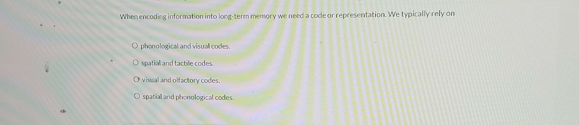 Solved When encoding information into long-term memory we | Chegg.com
