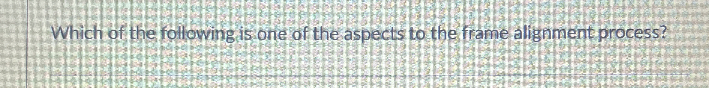 Solved Which of the following is one of the aspects to the | Chegg.com