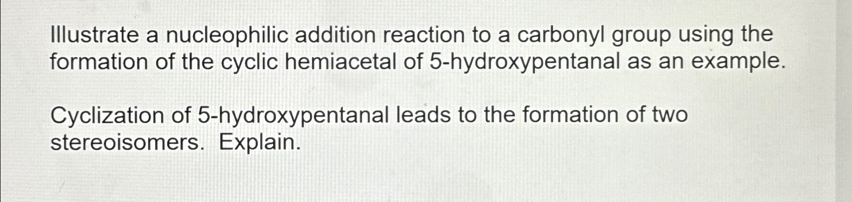 Illustrate a nucleophilic addition reaction to a | Chegg.com