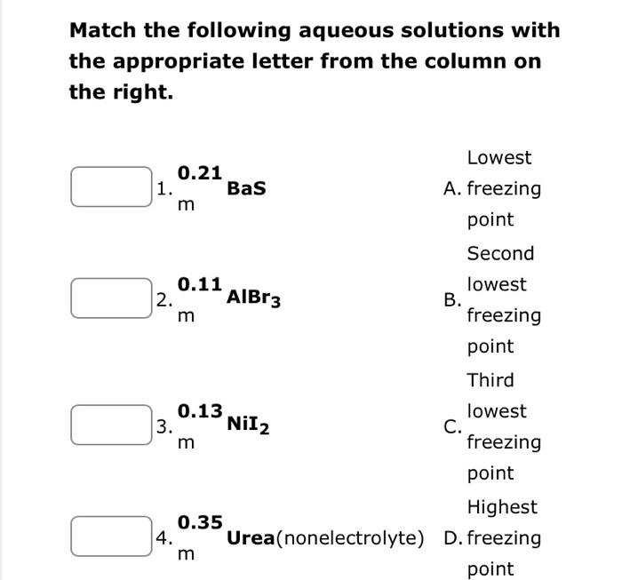 Solved Match the following aqueous solutions with | Chegg.com
