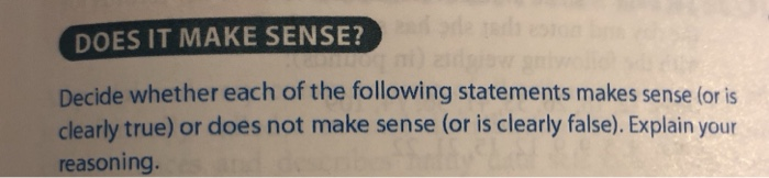Solved DOES IT MAKE SENSE? Decide whether each of the | Chegg.com