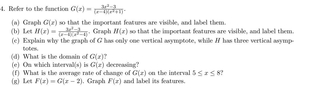 Solved Refer to the function G(x)=(x−4)(x2+1)3x2−3. (a) | Chegg.com