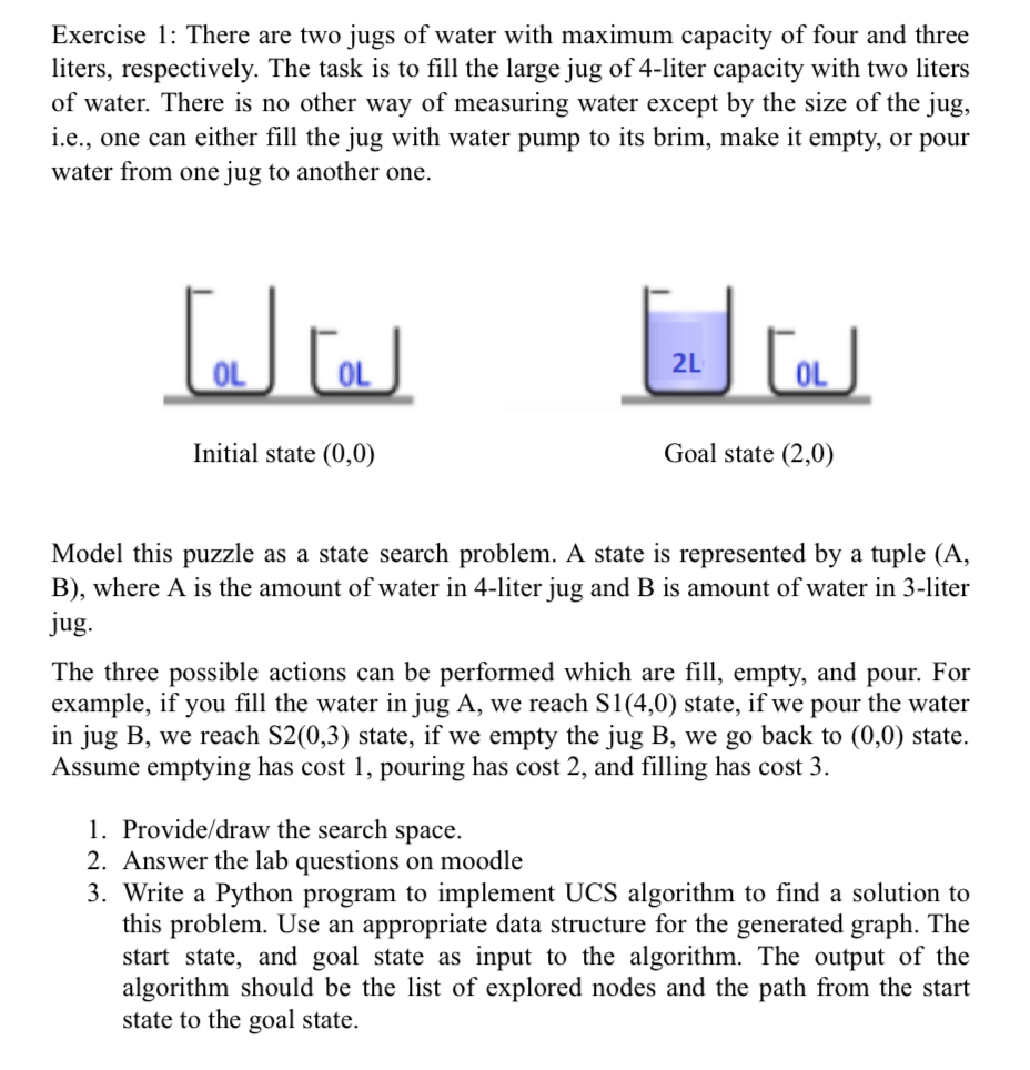 Solved Exercise 1: There are two jugs of water with maximum | Chegg.com