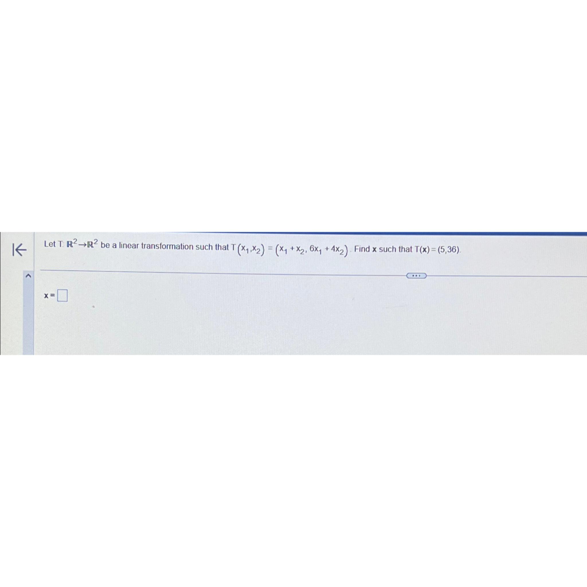 Solved K ﻿Let T:R2→R2 ﻿be a linear transformation such that | Chegg.com