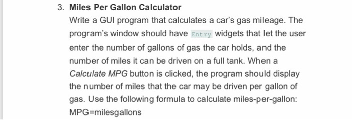 Solved 3. Miles Per Gallon Calculator Write a GUI program | Chegg.com