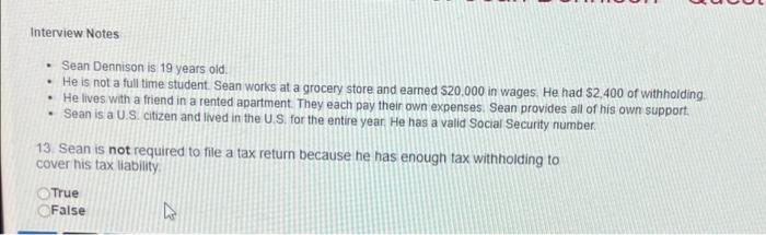 Solved Interview Notes • Sean Dennison is 19 years old • He | Chegg.com