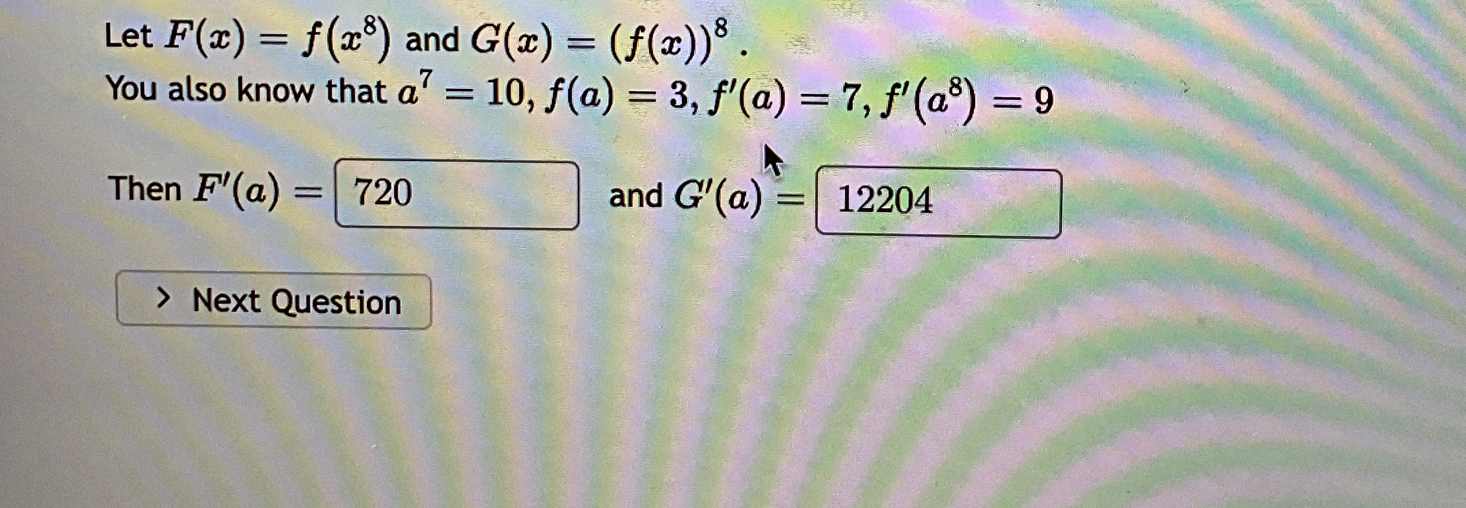 Solved Let F(x)=f(x8) ﻿and G(x)=(f(x))8.You also know that | Chegg.com