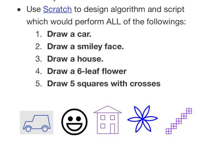 Solved • Use Scratch to design algorithm and script which | Chegg.com