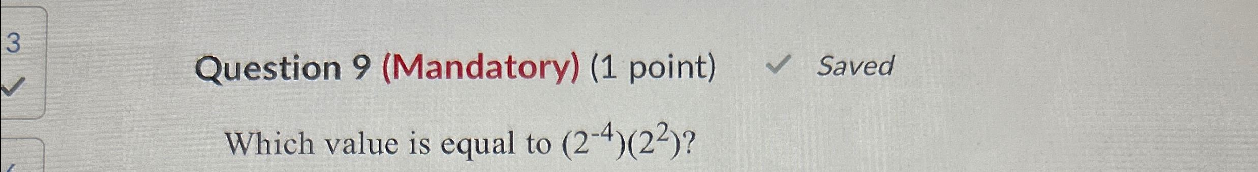 Solved Question 9 (Mandatory) (1 ﻿point) ﻿SavedWhich value | Chegg.com