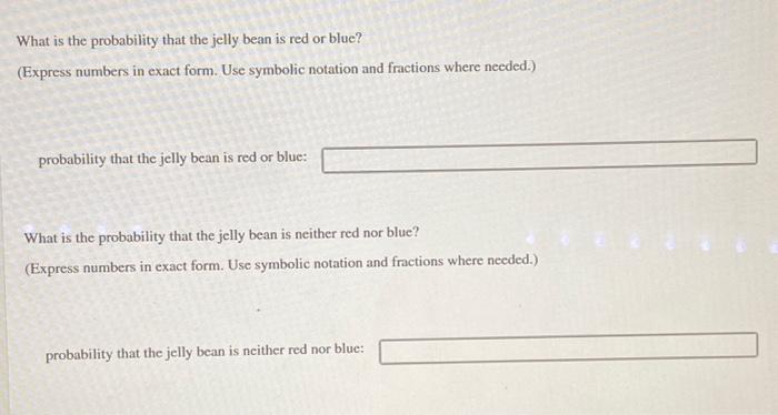 What is the probability that the jelly bean is red or | Chegg.com