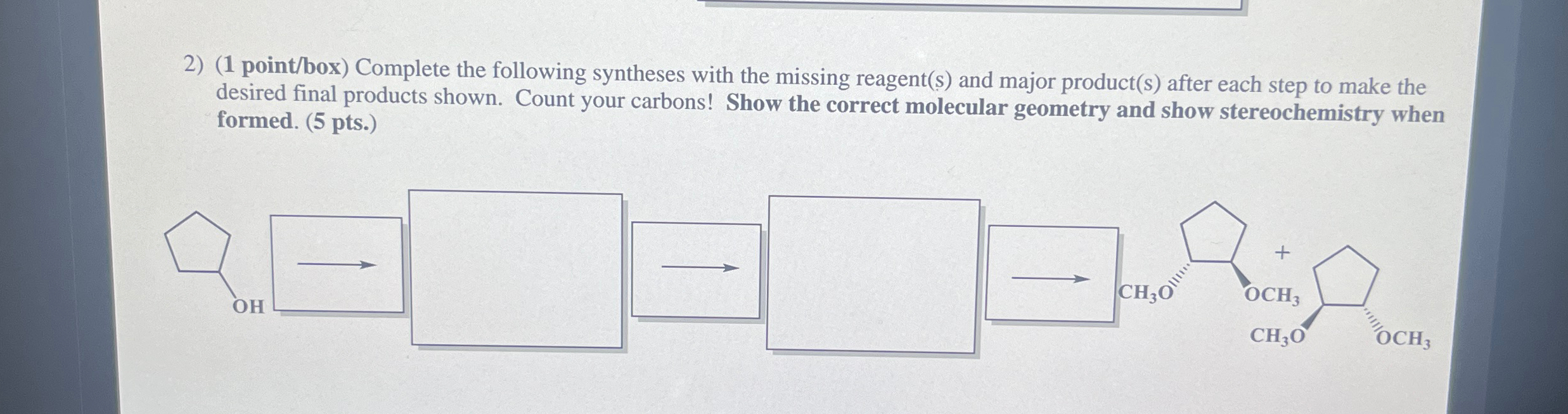 Solved (1 ﻿point/box) ﻿Complete the following syntheses with | Chegg.com