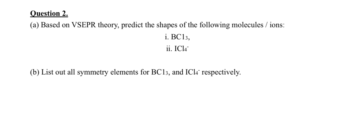 Question 2.(a) ﻿Based on VSEPR theory, predict the | Chegg.com