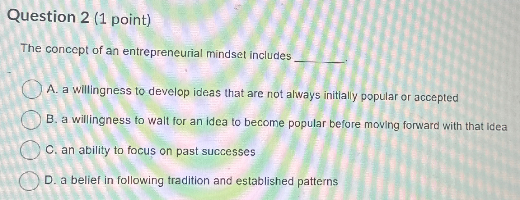 Solved Question 2 (1 ﻿point)The concept of an | Chegg.com