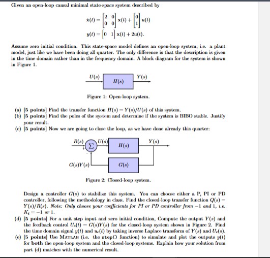Solved Given an ﻿open-loop causal minimal state-space system | Chegg.com
