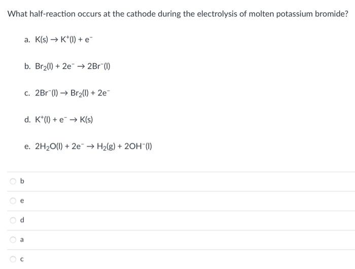 Solved What half-reaction occurs at the cathode during the | Chegg.com