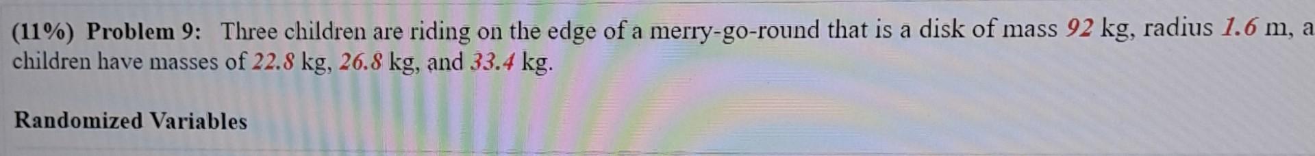 Solved (11\%) Problem 9: Three children are riding on the | Chegg.com