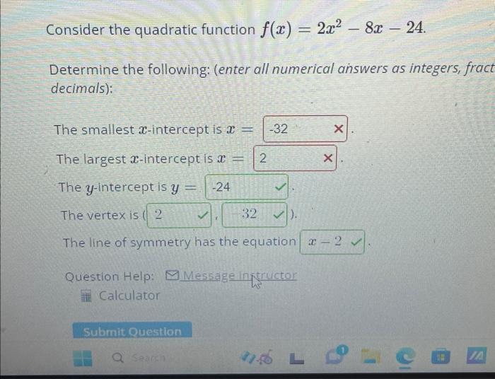 Solved Consider the quadratic function f(x)=2x2−8x−24. | Chegg.com