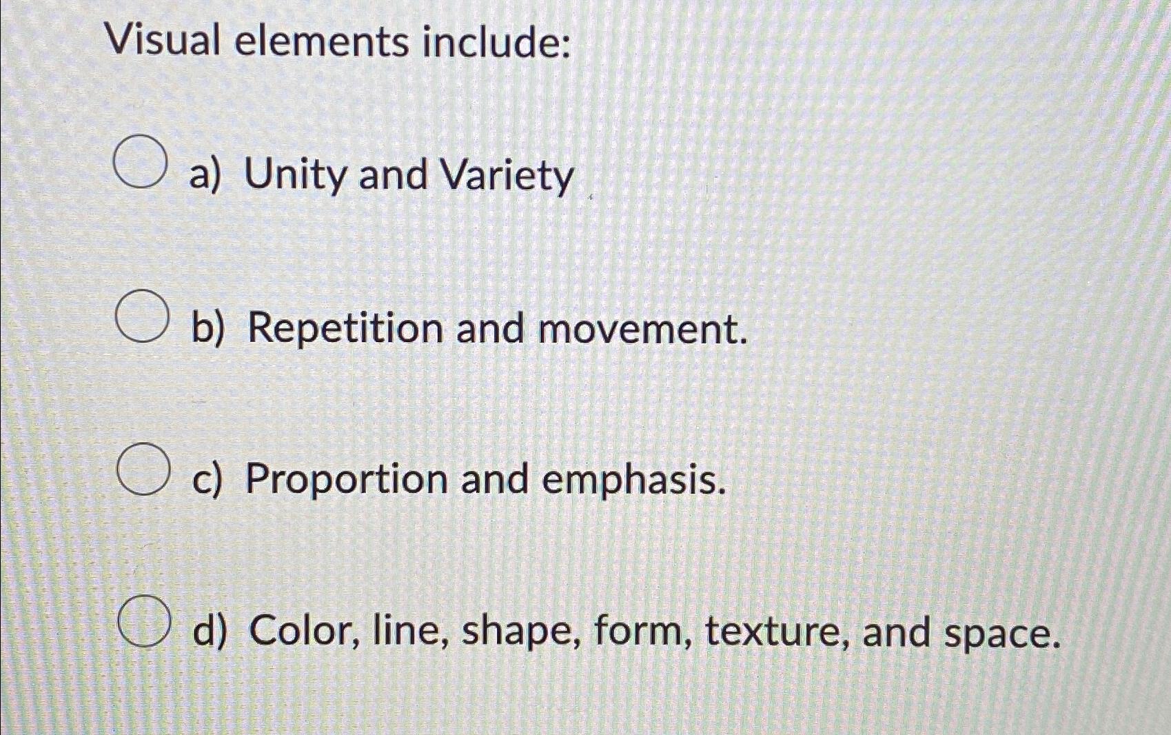 Solved Visual elements include:a) ﻿Unity and Varietyb) | Chegg.com